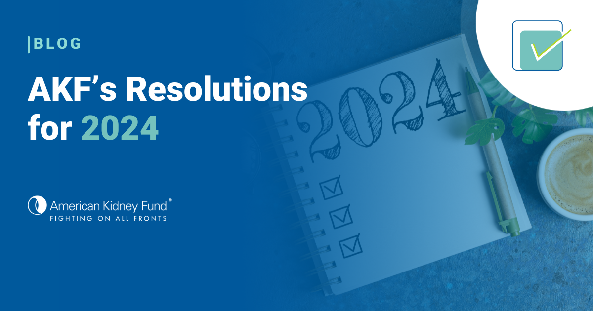 AKF’s Resolutions for 2024 | American Kidney Fund